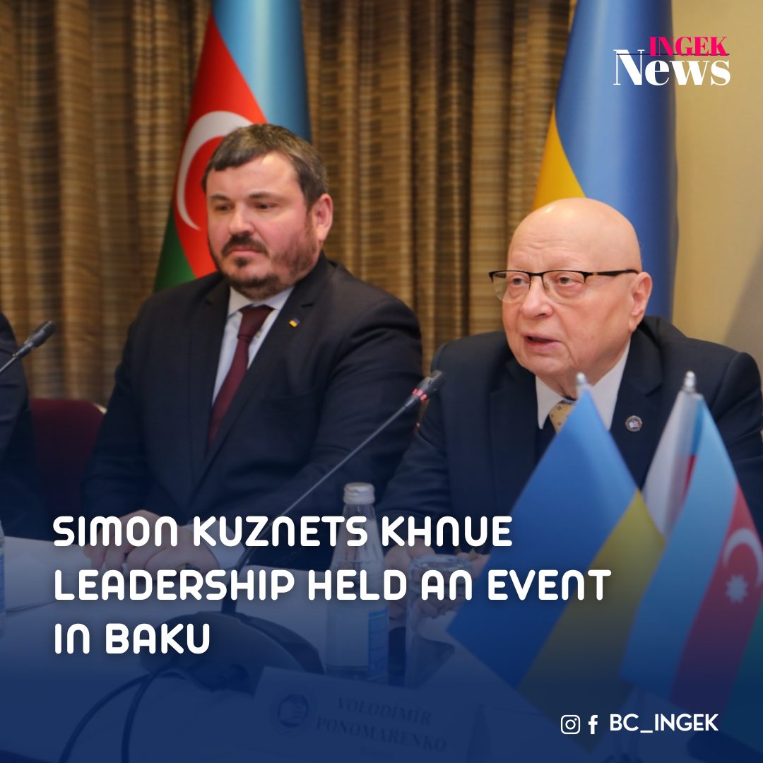 Simon Kuznets KhNUE leadership held an event in Baku